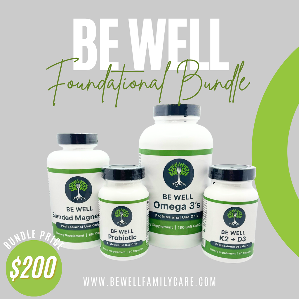 Be Well Foundational Bundle – Be Well Family Care
